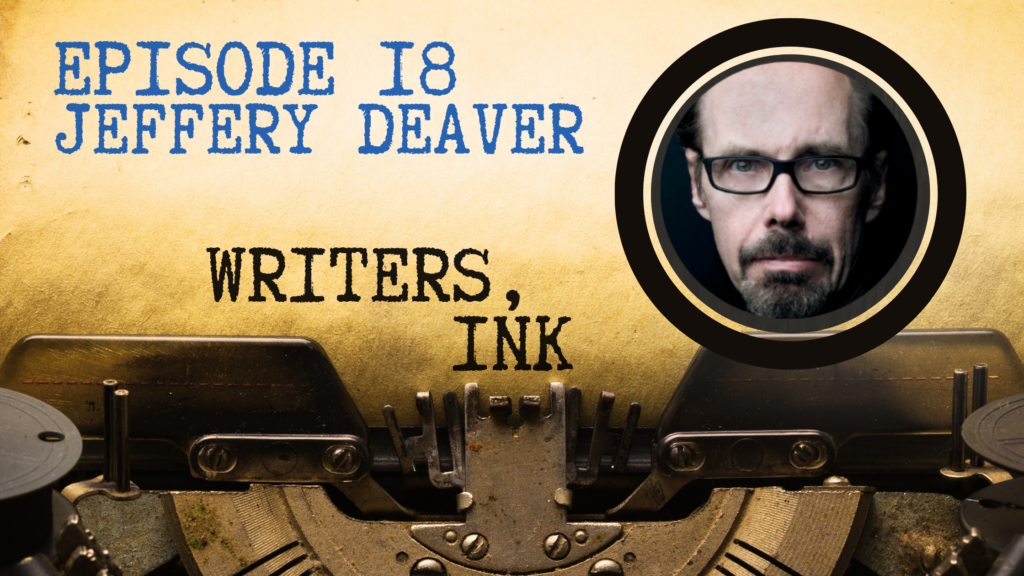 Episode 18 - Writing for an Audience with Jeffery Deaver