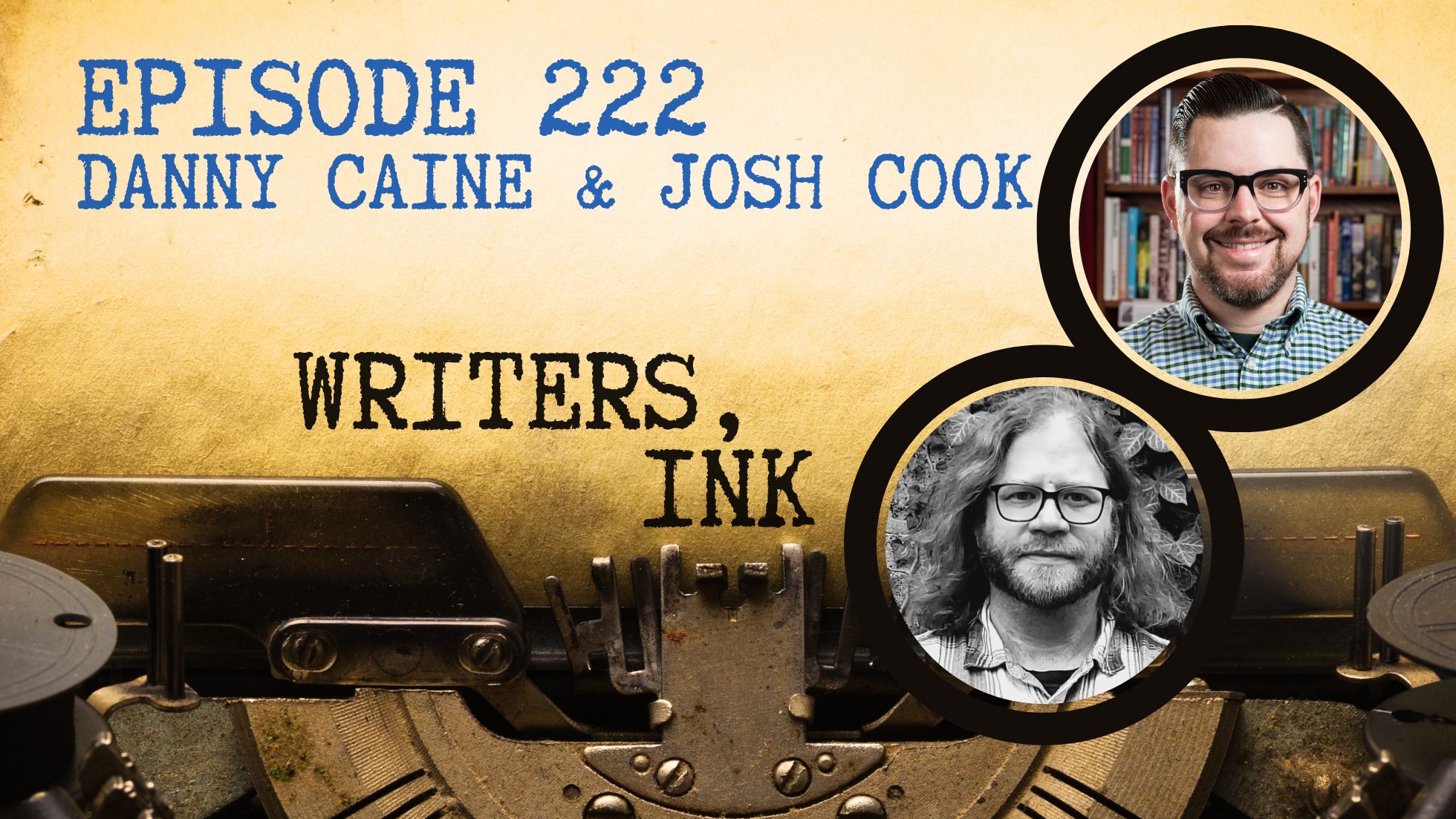 Writers, Ink Podcast: Episode 222 — The one where two bookseller ...
